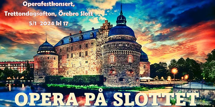 Biljetter till OPERA PÅ SLOTTET – Örebro Rotaryklubb hos Kulturbiljetter
